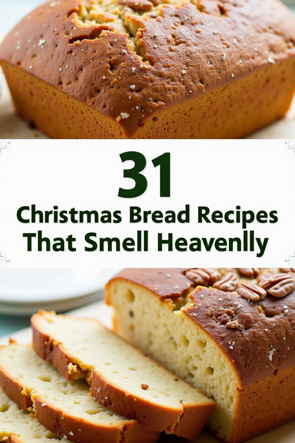 Baking Cheer: 31 Irresistible Christmas Bread Recipes to Warm Your ...
