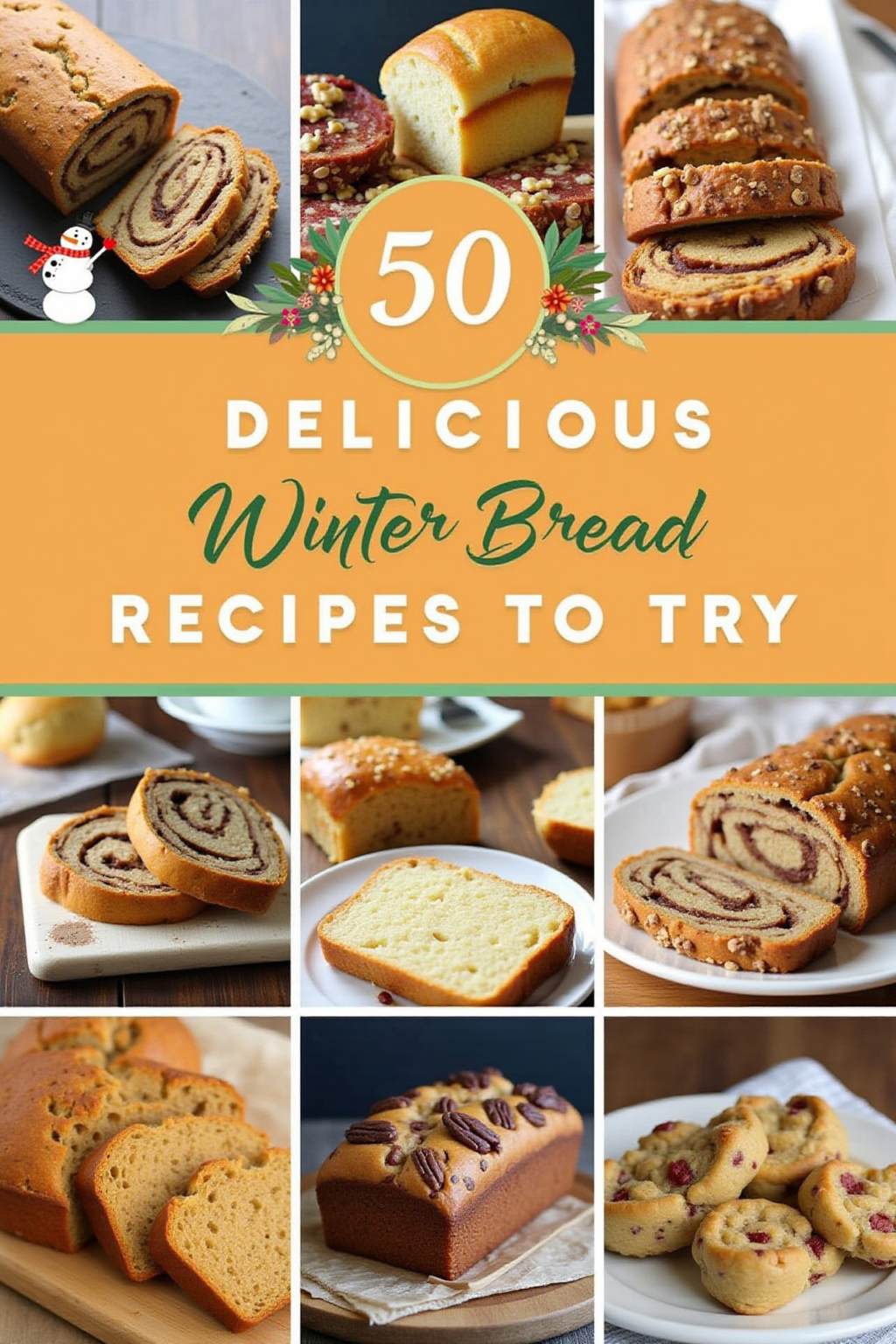 "Warmth In Every Slice: 50+ Winter Bread Recipes to Cozy Up Your ...
